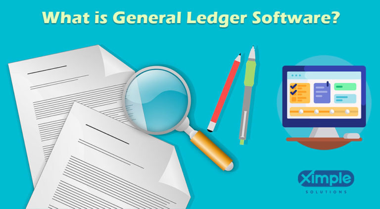 What is General Ledger Software? | Ximple Solution